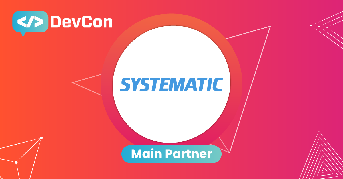 SYSTEMATIC will be part of DevCon 2023, on November 1-2, as MAIN Partner - DevCon Live: A high ...